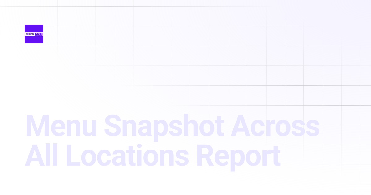 Menu Snapshot Across All Locations Report | Help Center